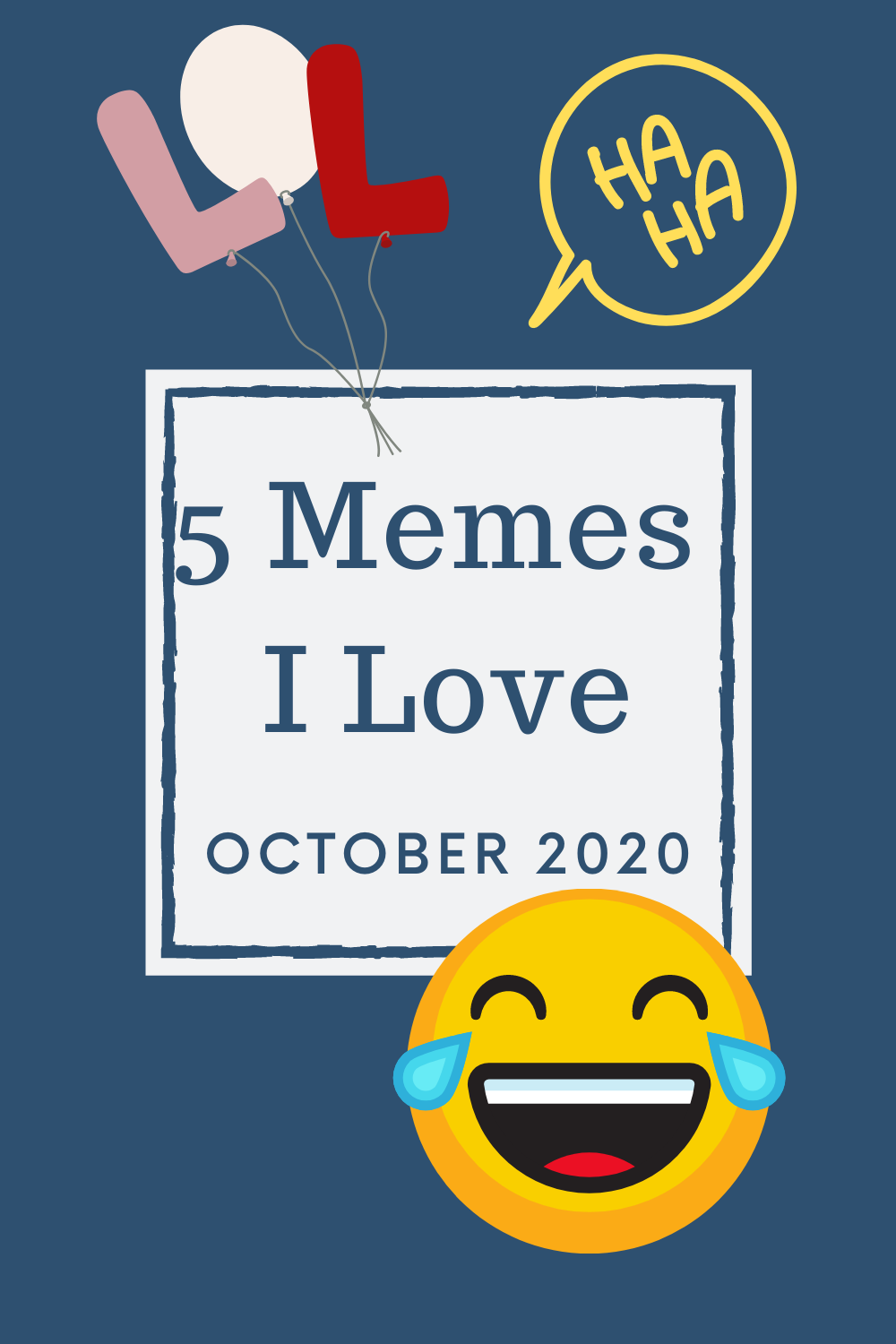 5 Memes I Love—October 2020