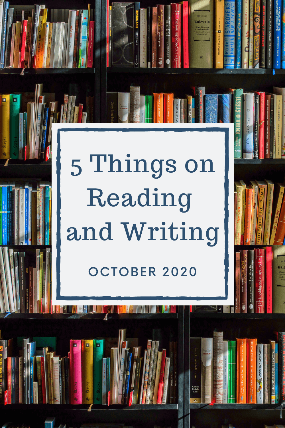 5 Things on Reading and Writing—October 2020